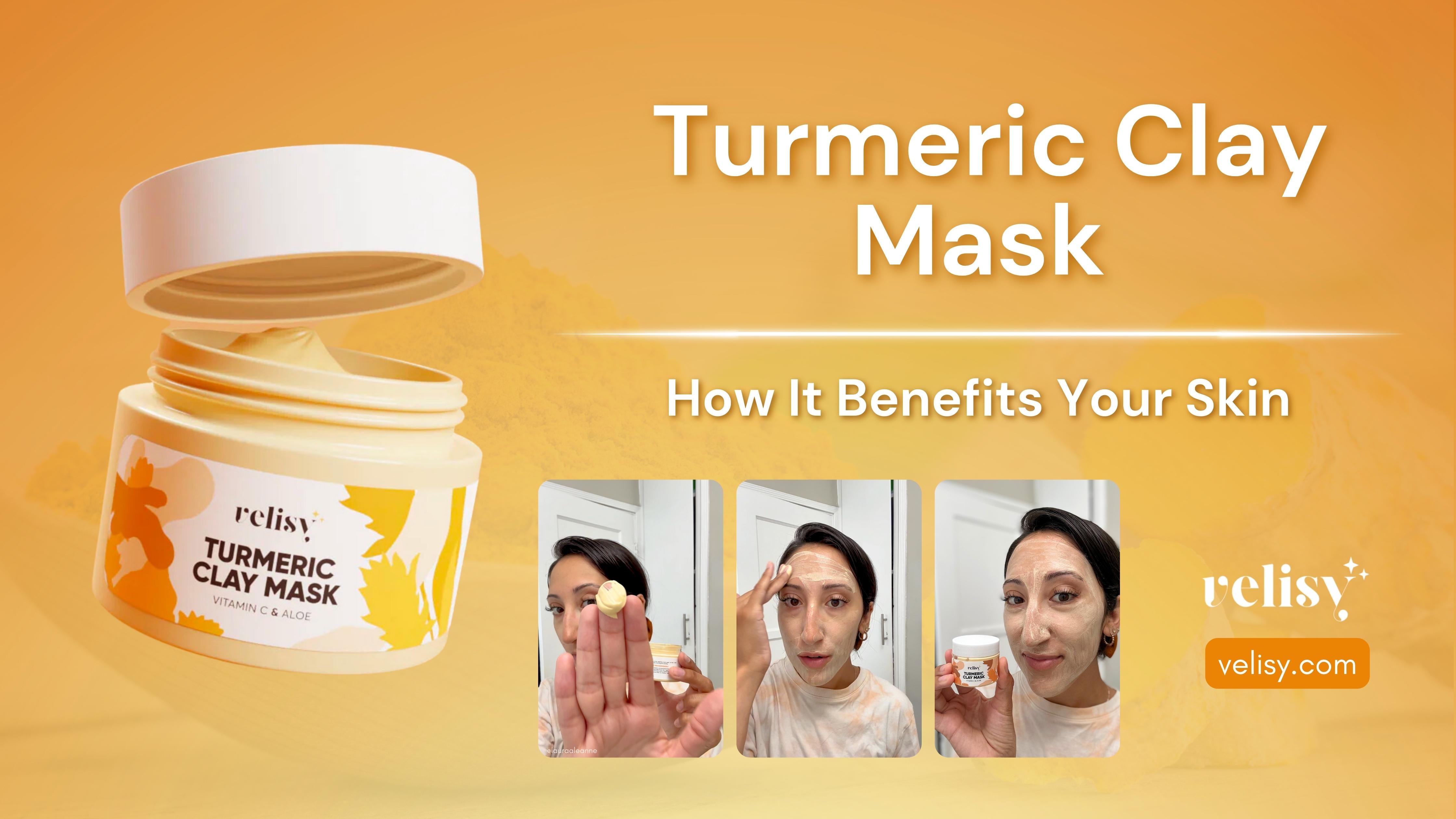 Unveiling the Magic of Turmeric Clay Masks | How It Benefits Your Skin ...